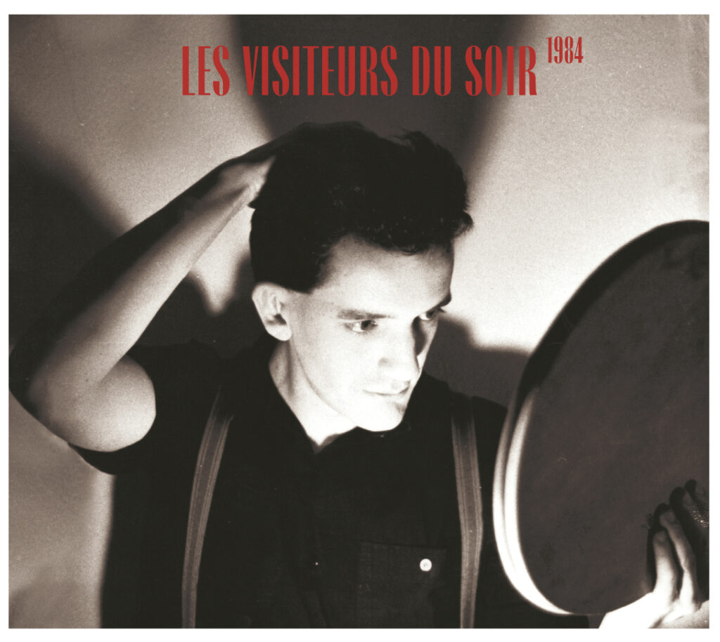 Les Visiteurs du Soir – 1984 – Infrastition